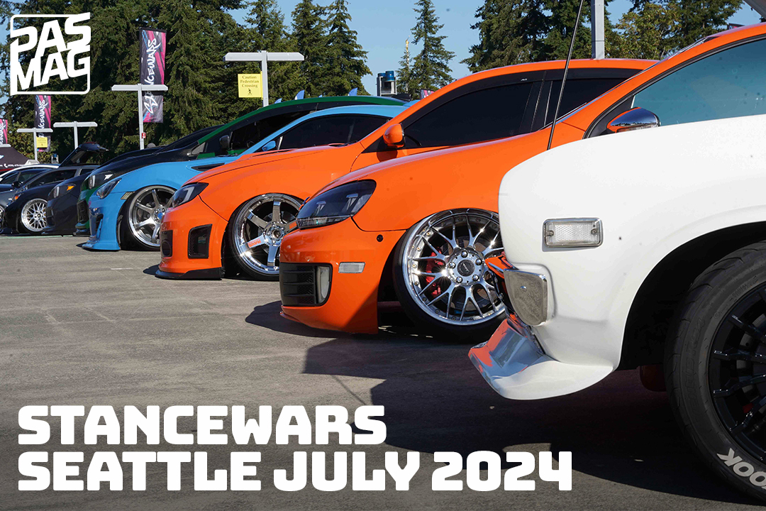 StanceWars Seattle - July 2024 - PASMAG is the Tuner's Source for ...