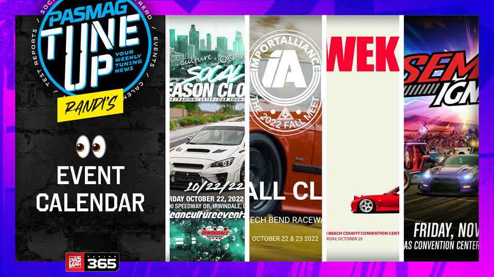 Event Calendar: October 21-November 4, 2022 - PASMAG is the Tuner's Source for Modified Car ...